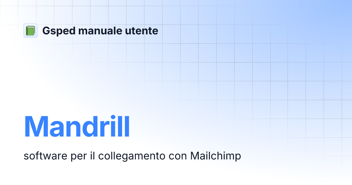 Mandrill | Gsped manuale utente